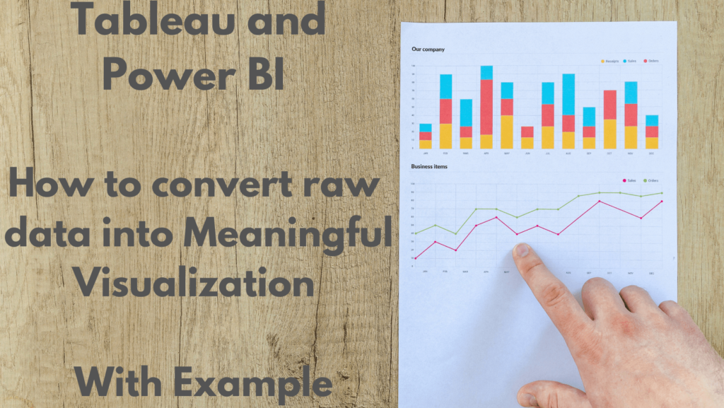Tableau and Power BI – How to convert raw data into Meaningful ...