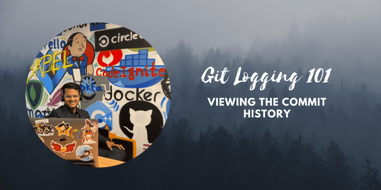 Git Logging 101 – Viewing the Commit History - StatusNeo